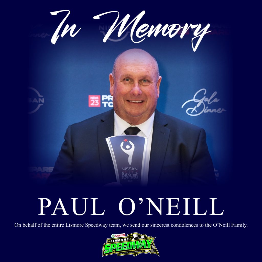 VALE: PAUL O’NEILL, 64 – Lismore Speedway